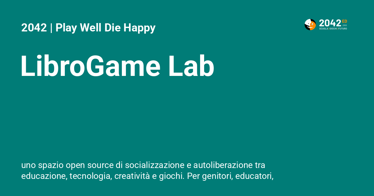 LibroGame Lab - 2042 | Play Well Die Happy