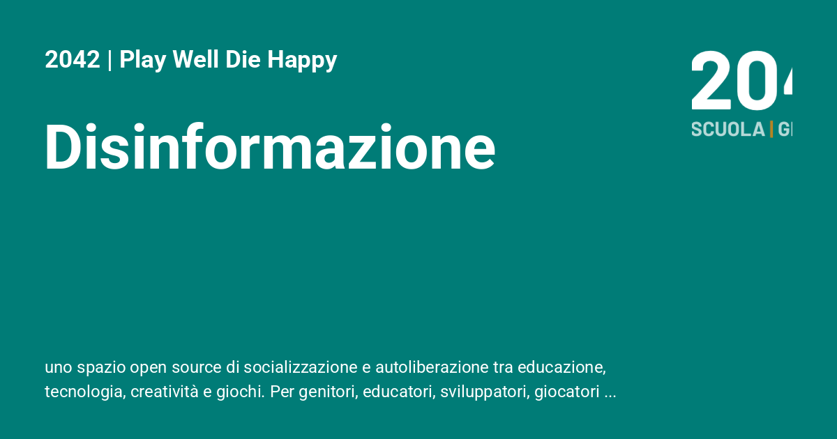 Disinformazione - 2042 | Play Well Die Happy